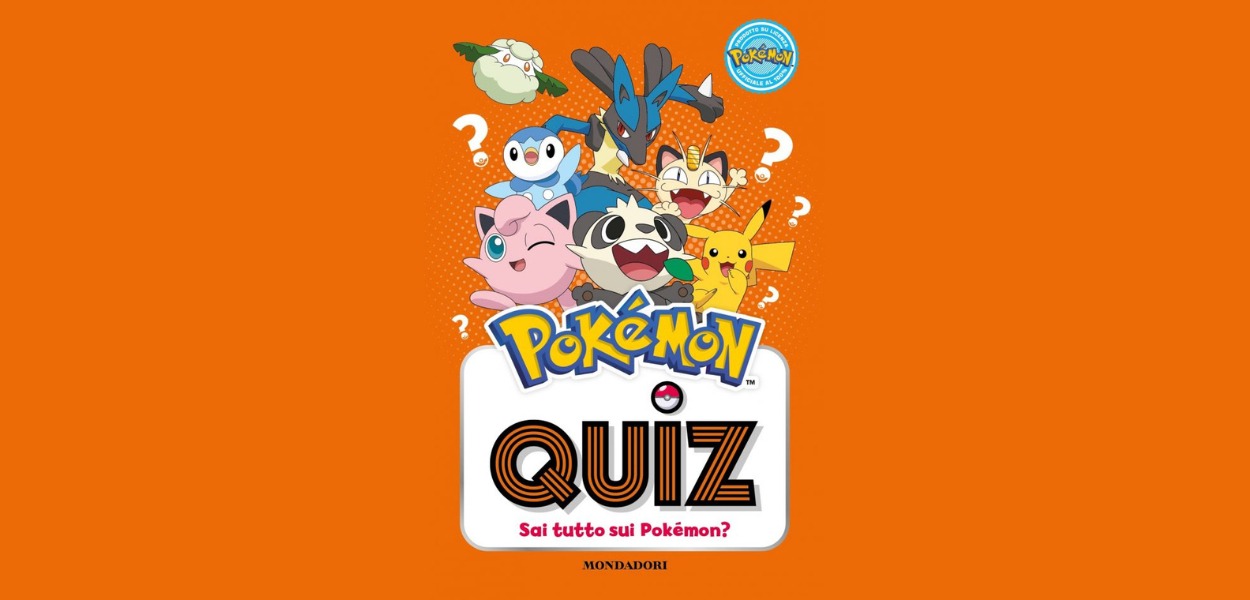Conosci tutto sui Pokémon? Scoprilo con il nuovo libro dei quiz firmato ...